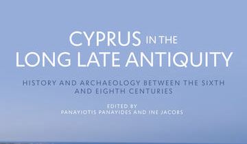 Cyprus in the Long Late Antiquity. History and Archaeology Between the ...