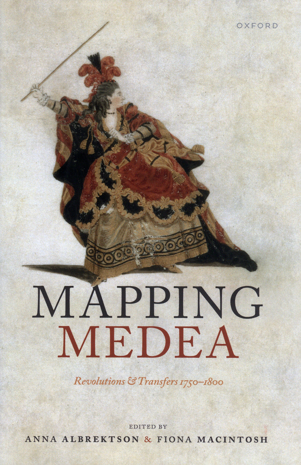 Mapping Medea: Revolutions and Transfers 1750-1800 | Faculty of Classics