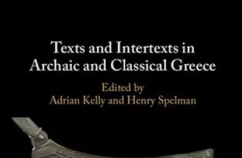 Texts and Intertexts in Archaic and Classical Greece | Faculty of Classics
