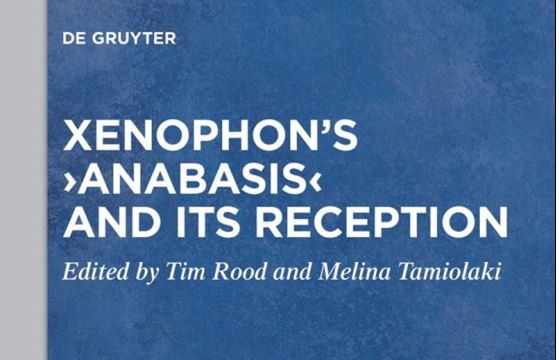 Xenophon’s “Anabasis” and its Reception | Faculty of Classics