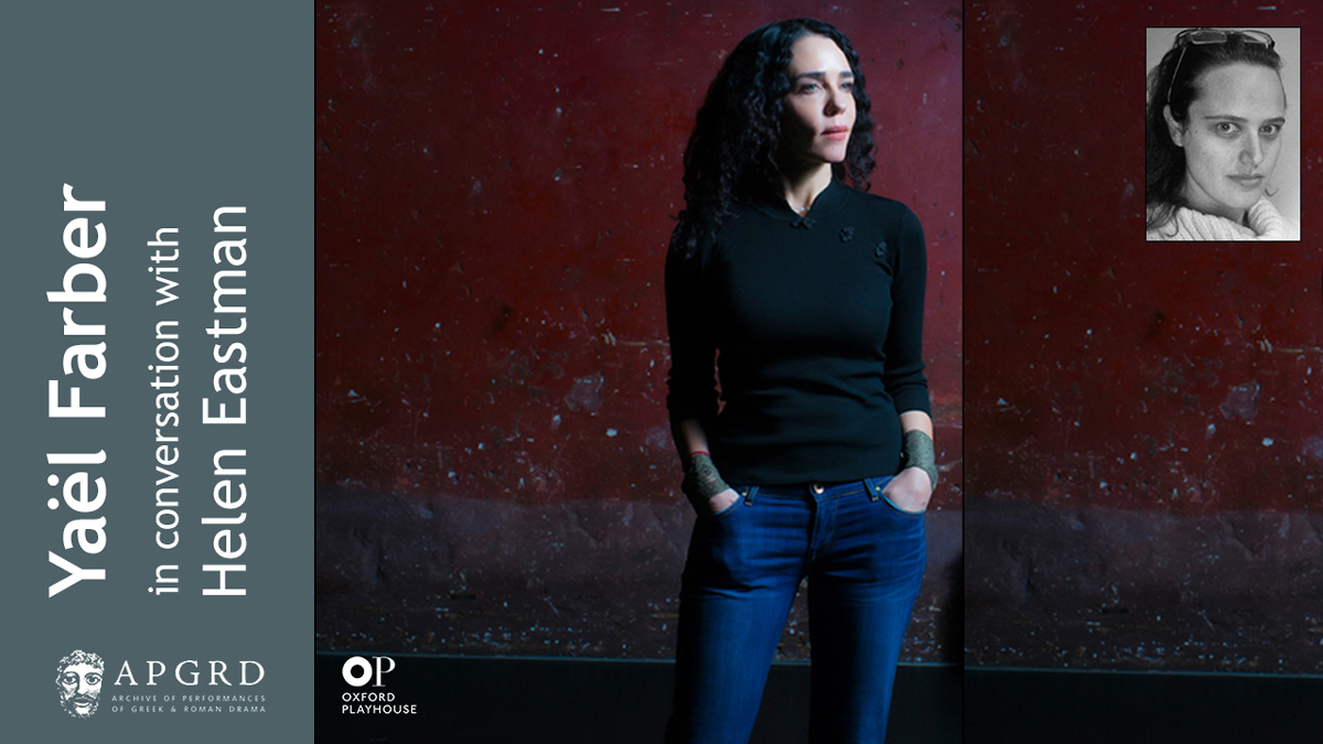 Yaël Farber in conversation with Helen Eastman | Faculty of Classics