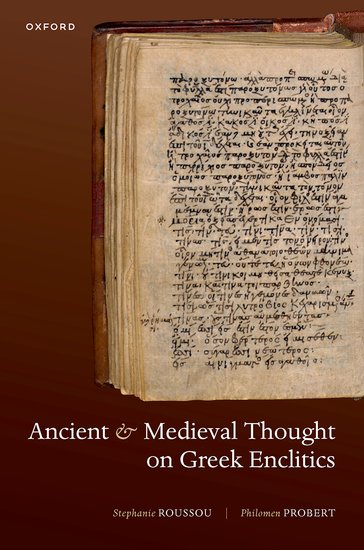 Ancient and Medieval Thought on Greek Enclitics | Faculty of Classics